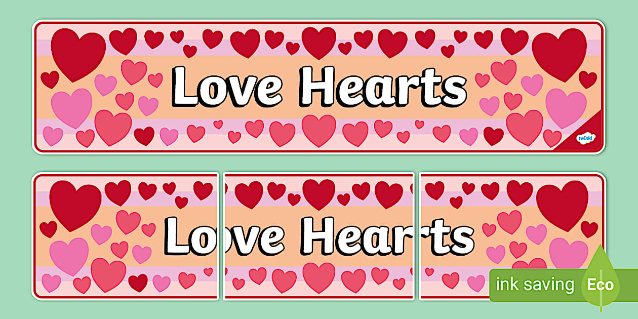 Love Hearts Display Banner (teacher made) - Twinkl