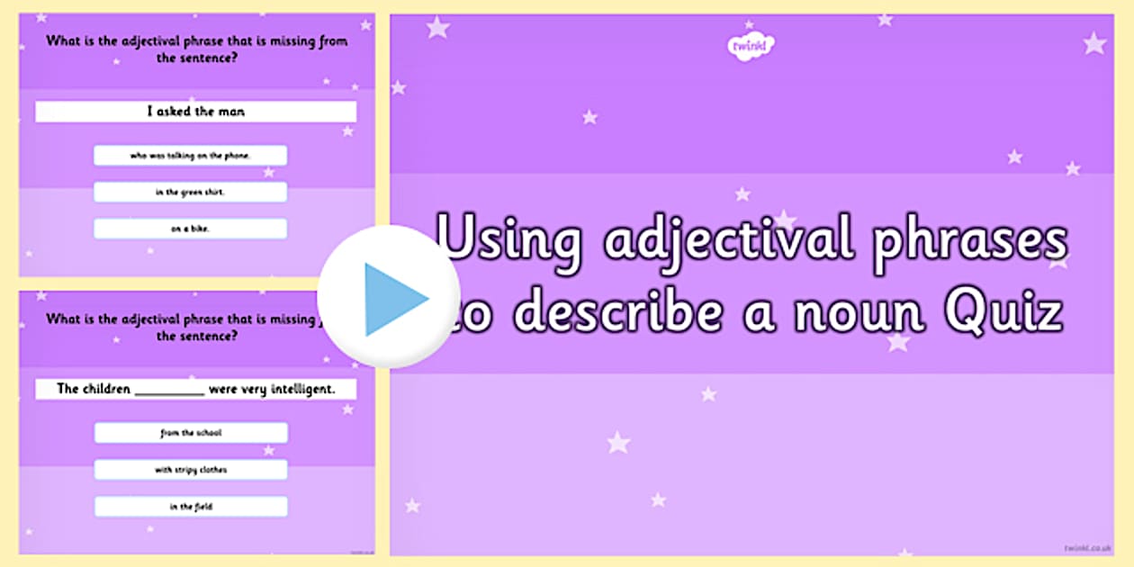 Using an Adjectival Phrases PowerPoint Quiz - ESL Adjectival Phrases