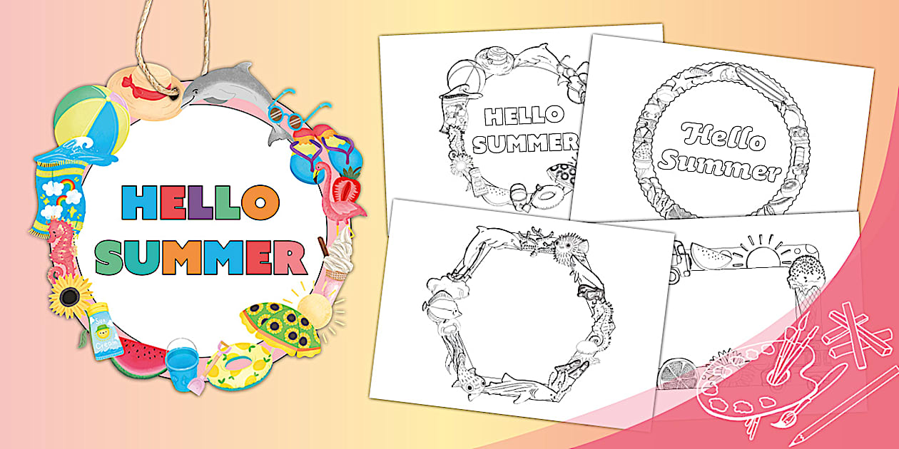 Hello Summer Wreath Colouring Activity Posters Pack - Twinkl