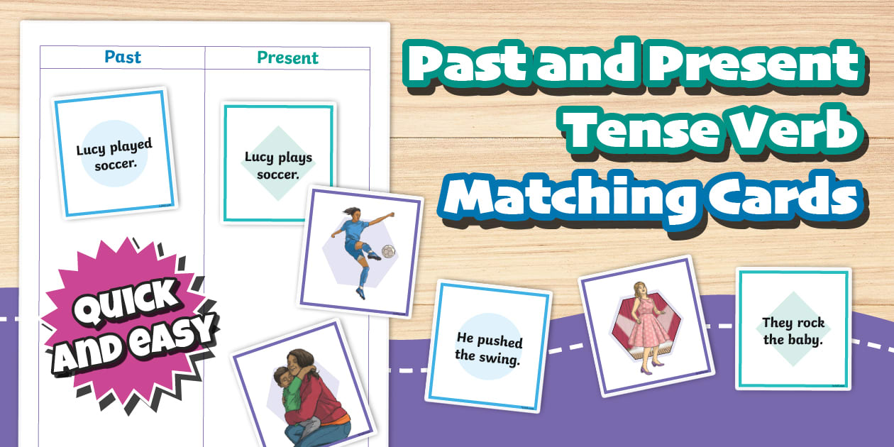 Tense Verb Matching Cards