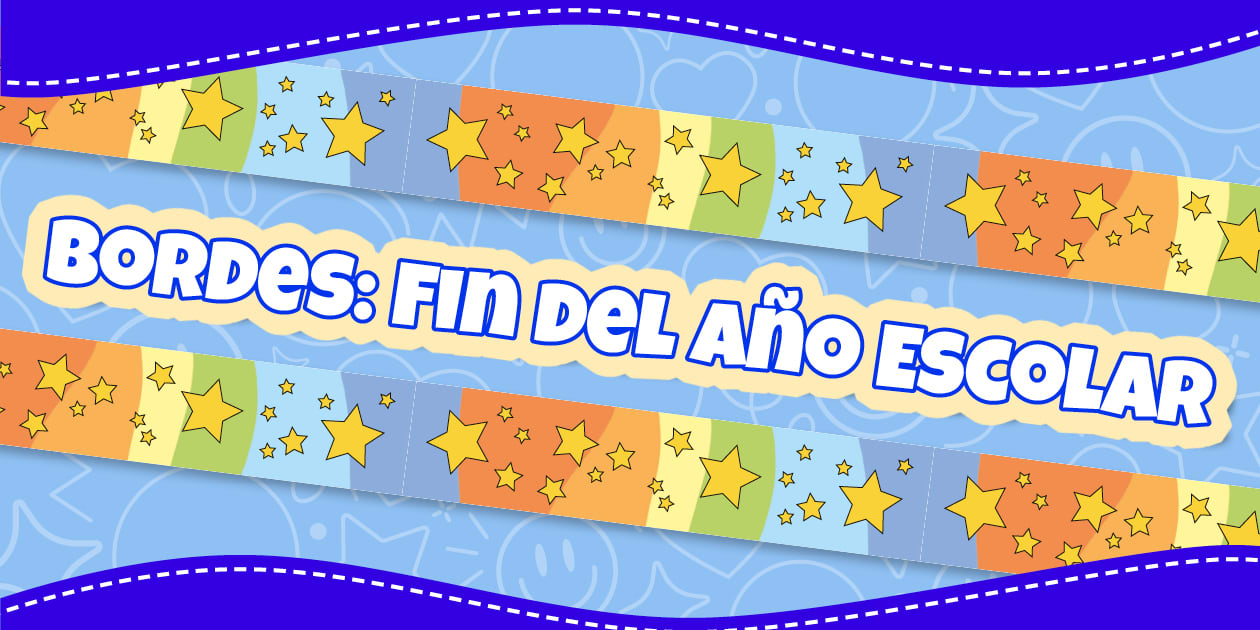 Bordes |Decorar | Fin de curso | Final de año| Vacaciones