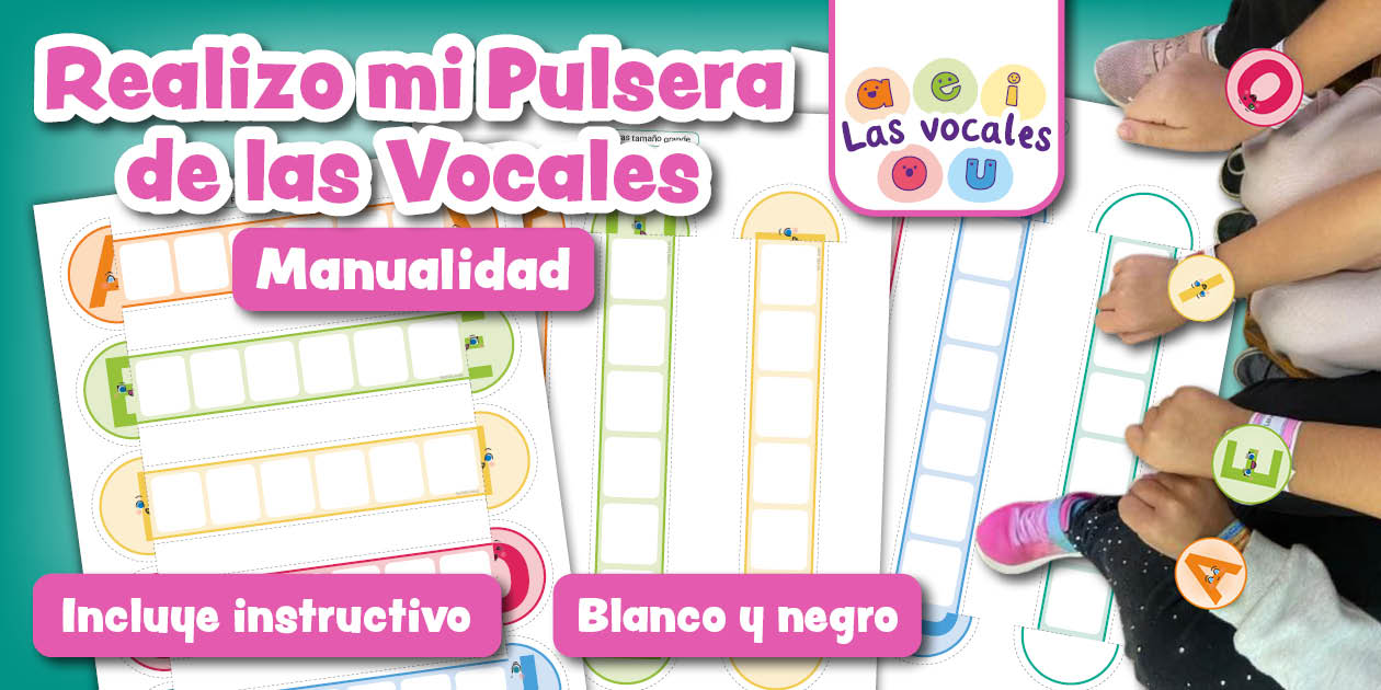 Pulseras |Vocales |Manualidad |Sonido Inicial| Lenguaje|PK |K