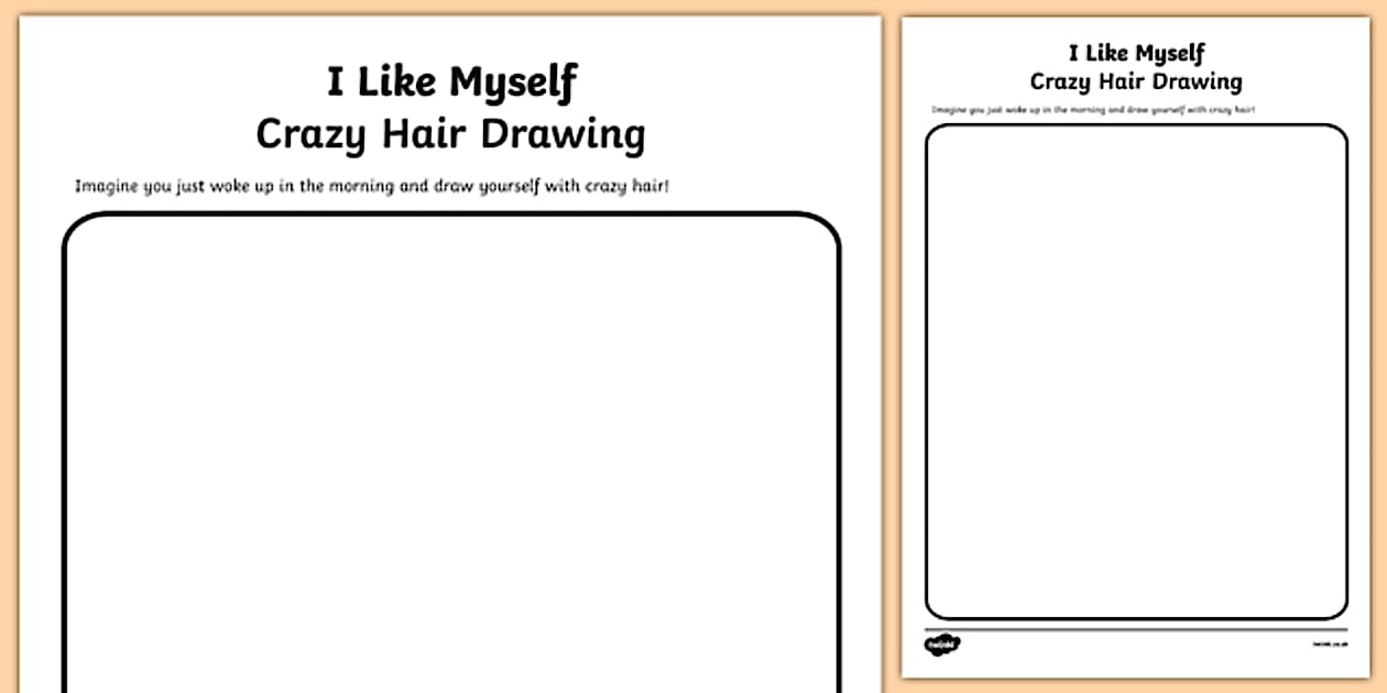 I Like Myself Crazy Hair Drawing (teacher made) - Twinkl