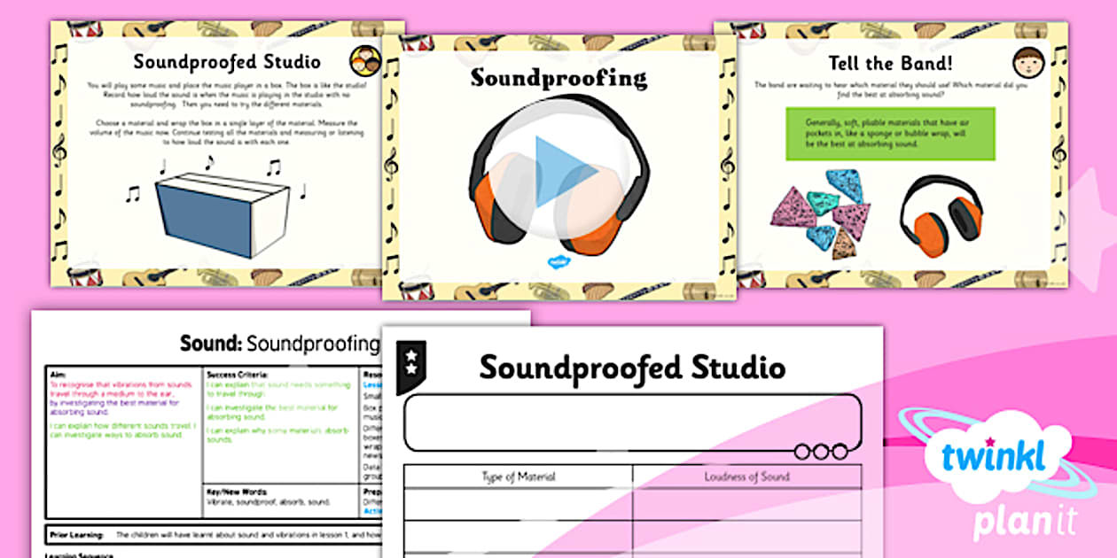 Science: Sound: Soundproofing KS2 Year 4 Lesson Pack 5