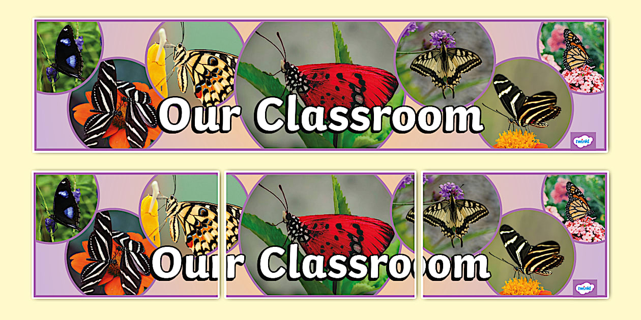 Butterfly-Themed Our Classroom Photo Display Banner - Twinkl
