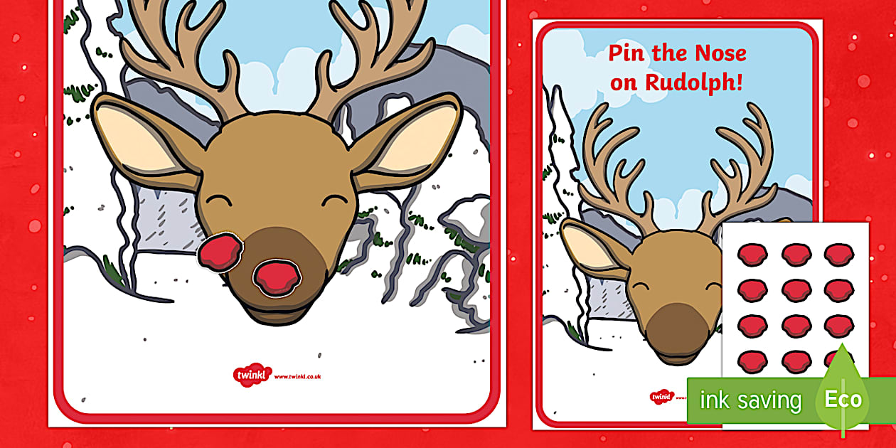 Pin the Nose on Rudolph Game - Rudolph Xmas Game | Twinkl