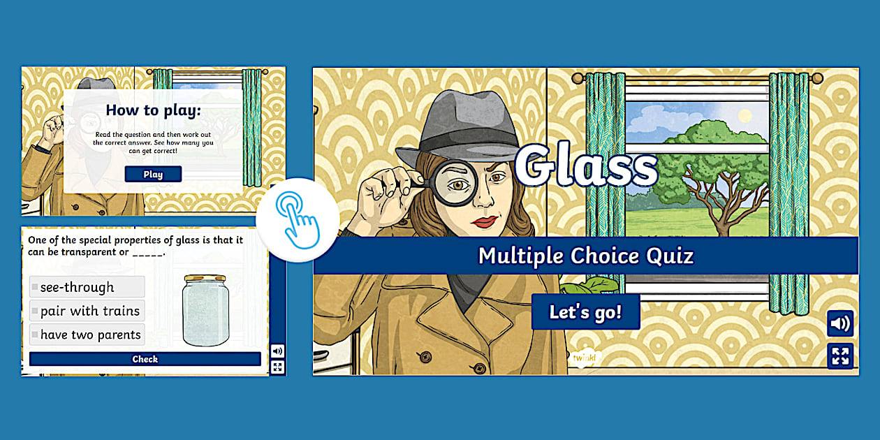 Glass Multiple Choice Quiz | Twinkl GO! Interactive Games
