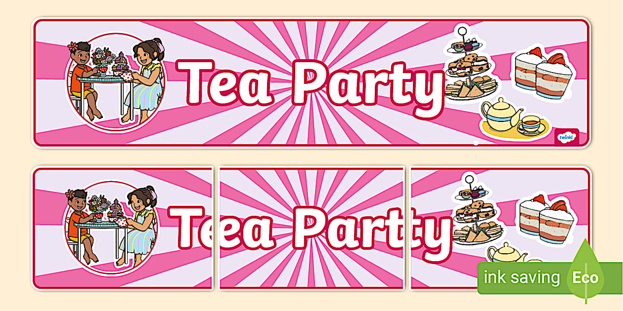 Tea Party Display Banner, Tea Party, Afternoon Tea - Twinkl