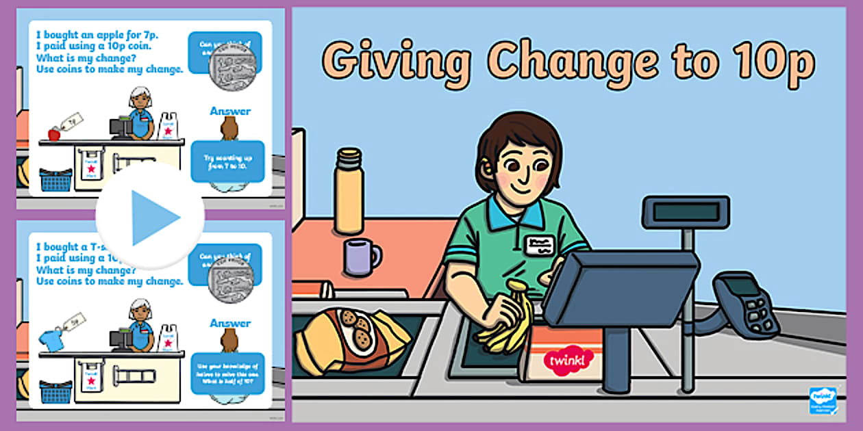Giving Change to 10p PowerPoint (teacher made) - Twinkl