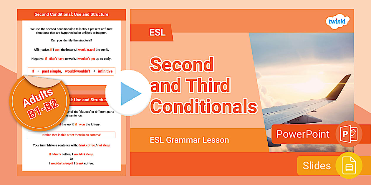 ESL Second and Third Conditionals PowerPoint [Adults, B1-B2]