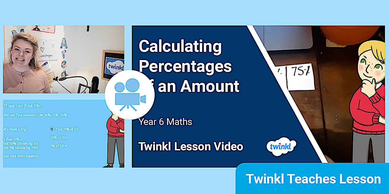 Year 6 Percentages of an Amount Video Lesson (teacher made)