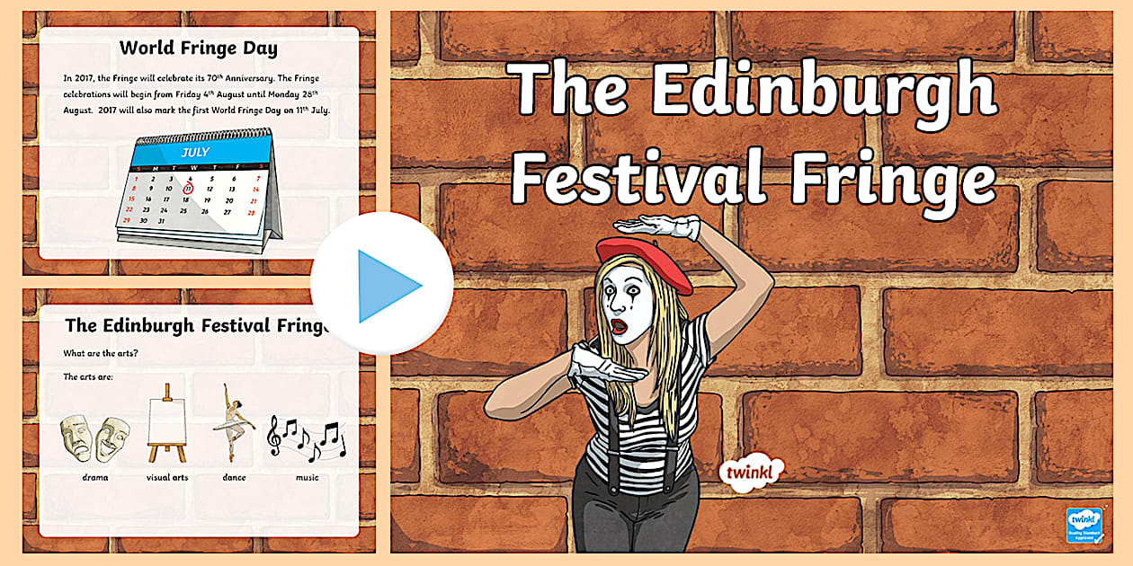The Edinburgh Fringe for Kids - PowerPoint | Twinkl - Twinkl
