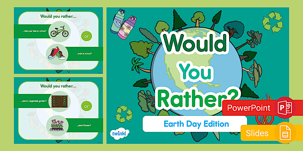 Earth Day Would You Rather | Resource | Twinkl USA - Twinkl