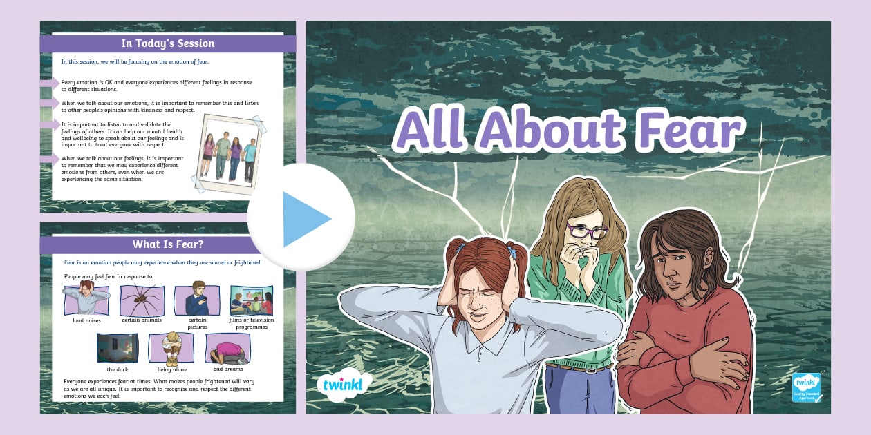 All About Fear: Emotions PowerPoint (teacher made) - Twinkl