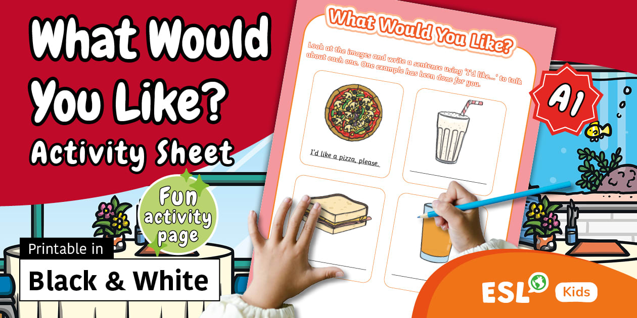 ESL 'What Would You Like?' Activity {Sheet}