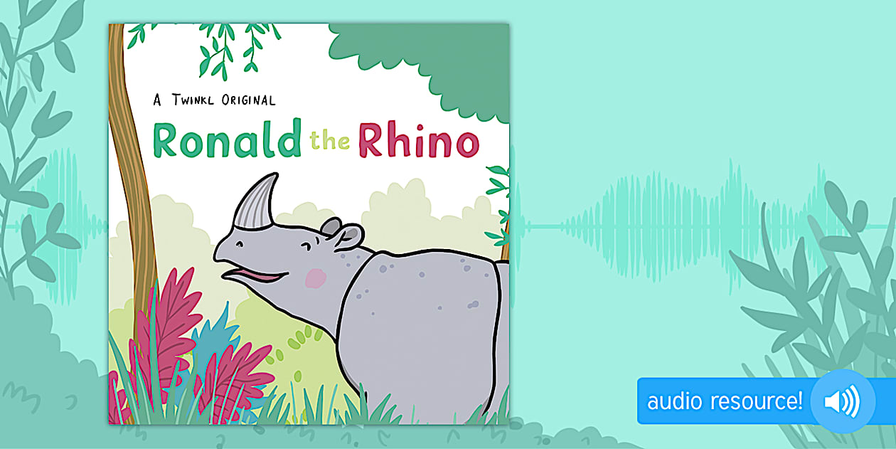 Ronald the Rhino Audio Book | Twinkl Go! (teacher made)