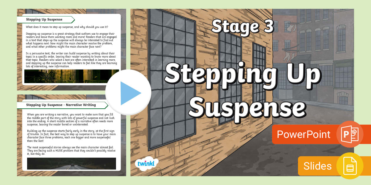 Stage 3 - Stepping Up Suspense PowerPoint Ι 3-6 Writing