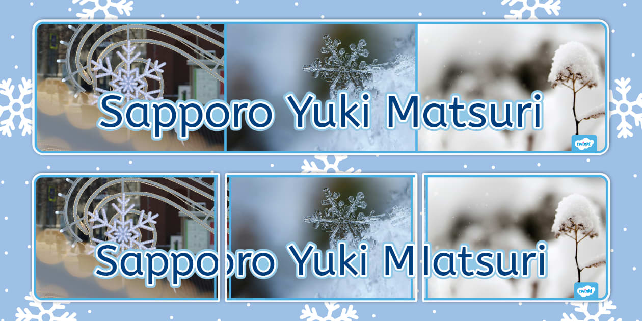 Sapporo Yuki Matsuri Display Banner (Teacher-Made) - Twinkl