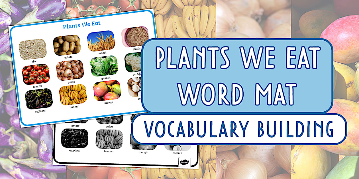 Plants We Eat Word Mat