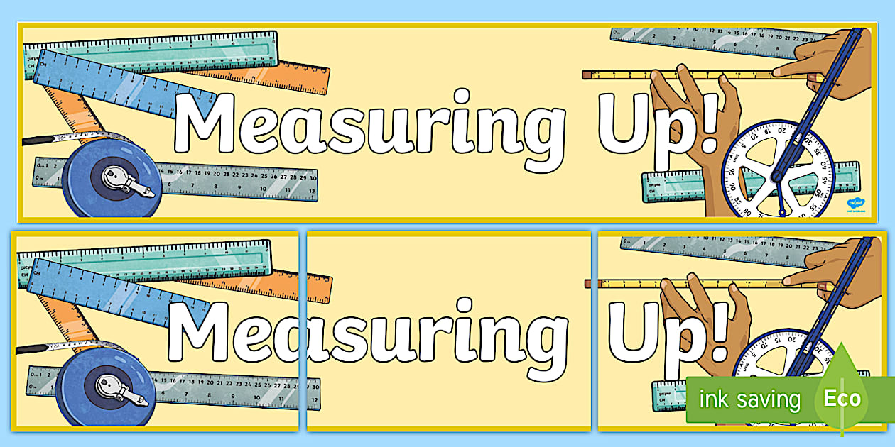 Measuring Up Display Banner (teacher made) - Twinkl