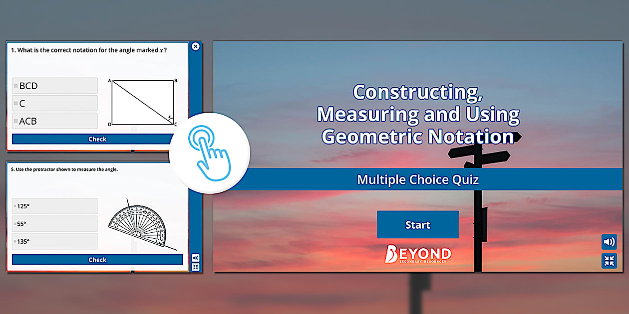 👉 Constructing, Measuring and Using Geometric Notation - Quiz