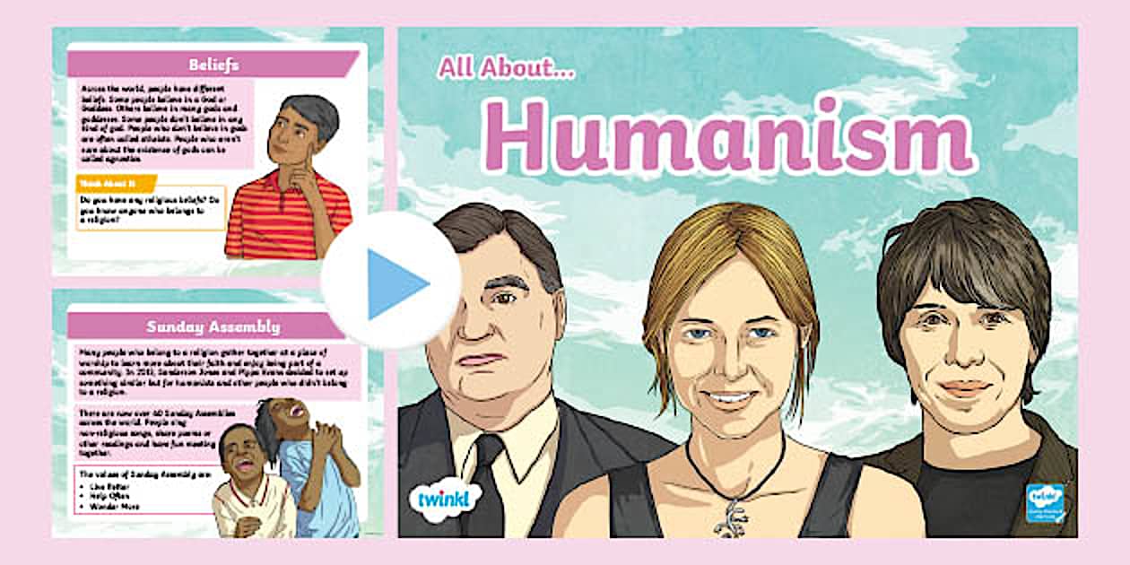 All About Humanism Powerpoint - Twinkl
