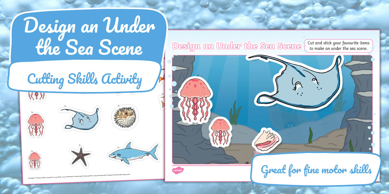 Design an Under the Sea Scene Cutting Skills Activity