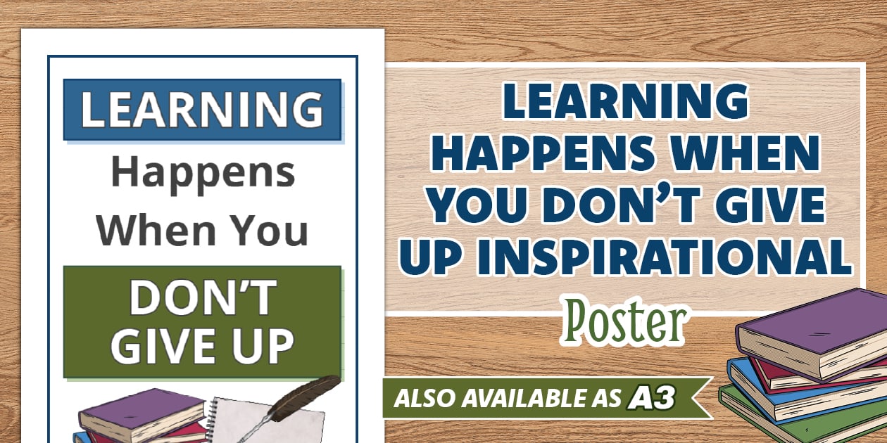 Don't Give Up Learning Poster