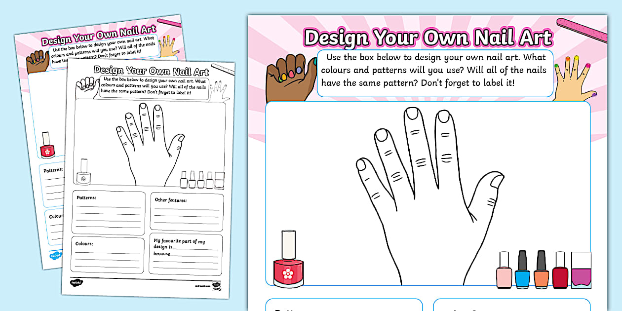 Design Your Own Nail Art Activity (teacher made) - Twinkl