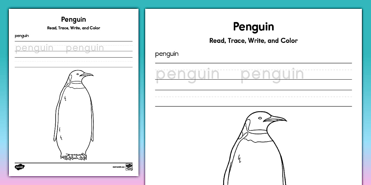 Penguin Read, Trace, Write, and Color Worksheet - Twinkl