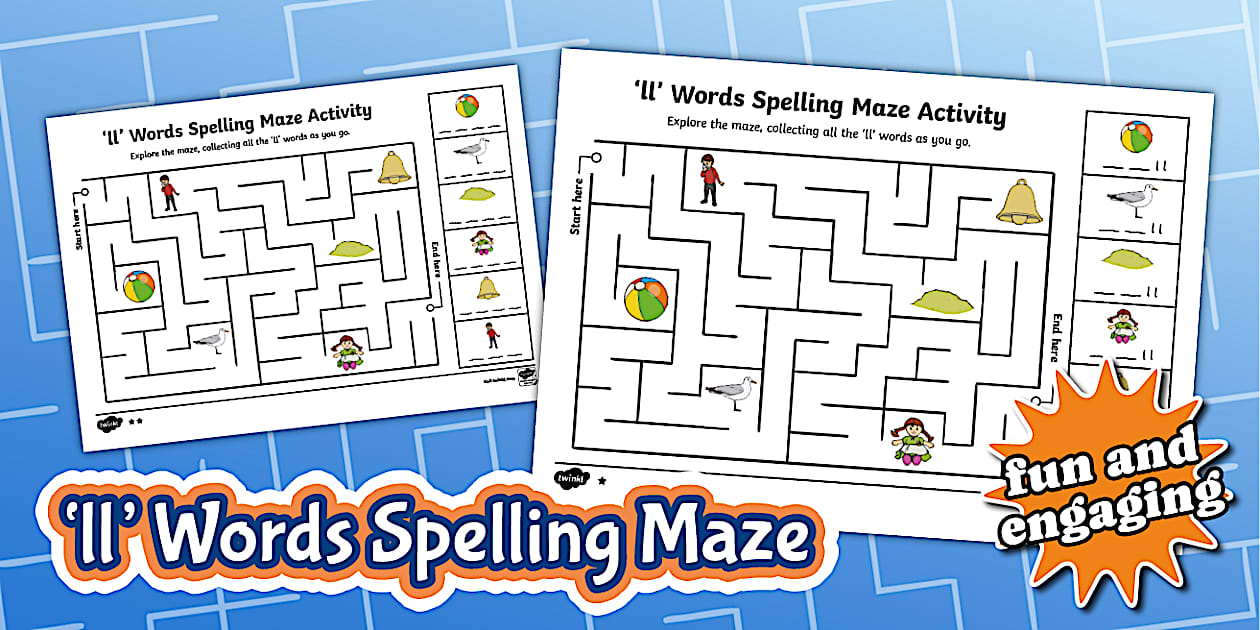 'll' Words Spelling Maze Activity Sheets