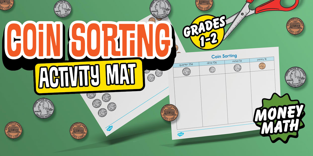 Coin Sorting Activity Mat for 1st-2nd Grade (Teacher-Made)