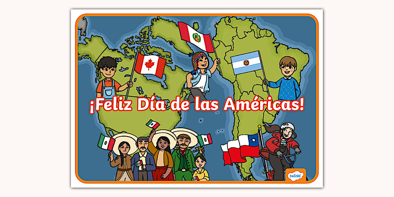 Afiche: ¡Feliz Día de las Américas! - Twinkl