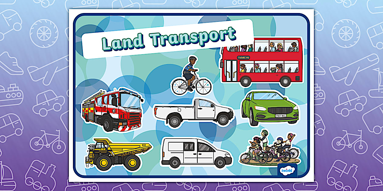 Land Transport Display Poster (teacher made) - Twinkl
