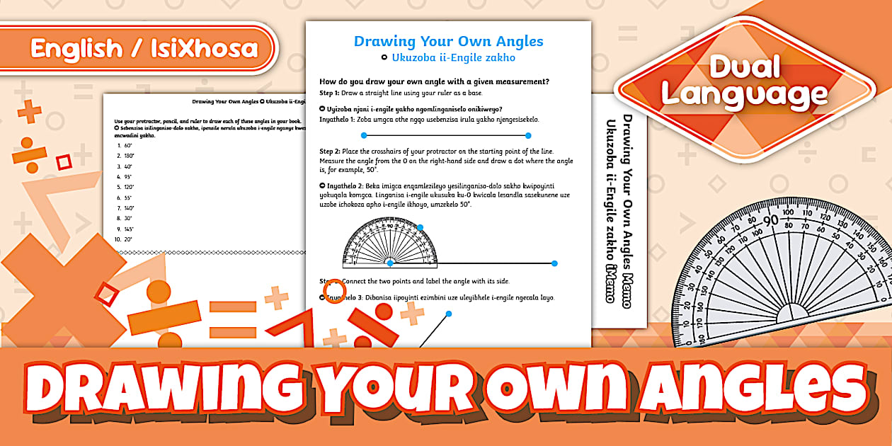 Gr 7 Term 2 Drawing Your Own Angles Activity Sheet: Xho/Engl
