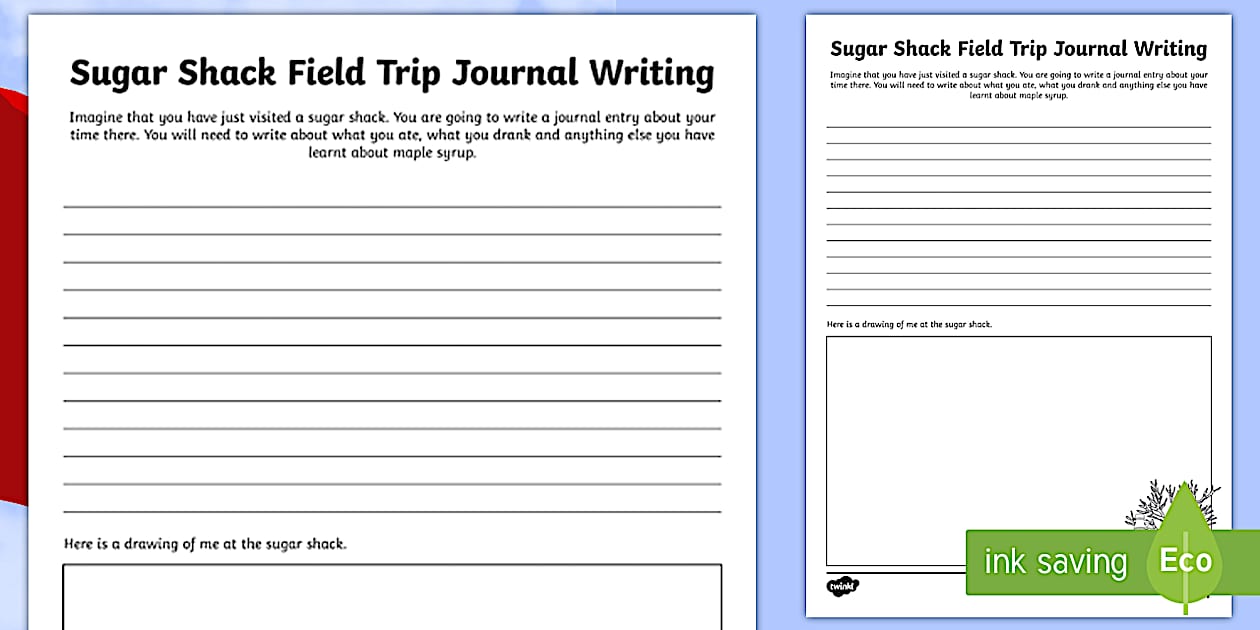 Sugar Shack Field Trip Journal Writing Worksheet / Worksheet