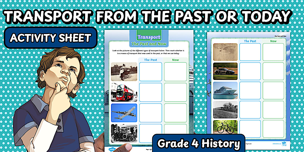 Gr4 History-Transport from the Past or Today?–Activity Sheet