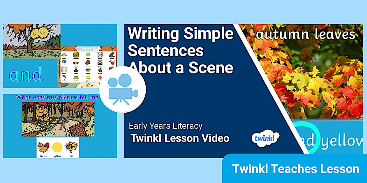 Writing Simple Sentences About a Scene Video Lesson 4 | EYFS