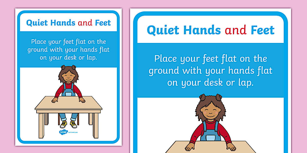 Quiet Hands and Feet Display Poster (Teacher-Made) - Twinkl
