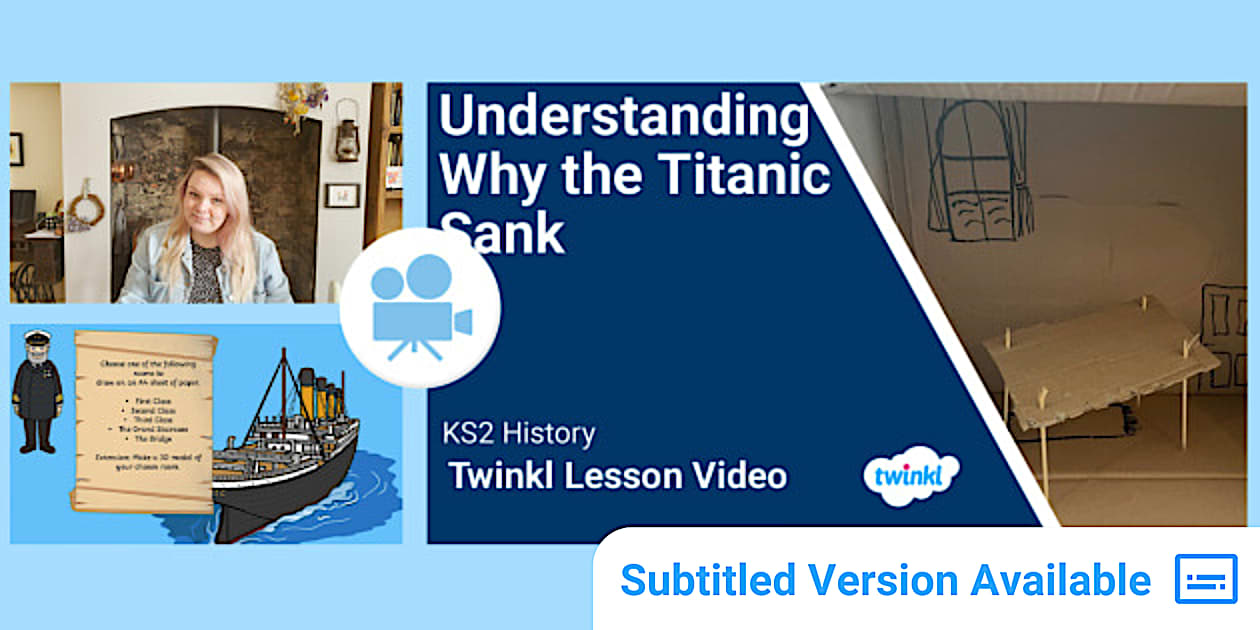 KS2 (Ages 7-11) History: The Titanic Video Lesson 1 | Learn