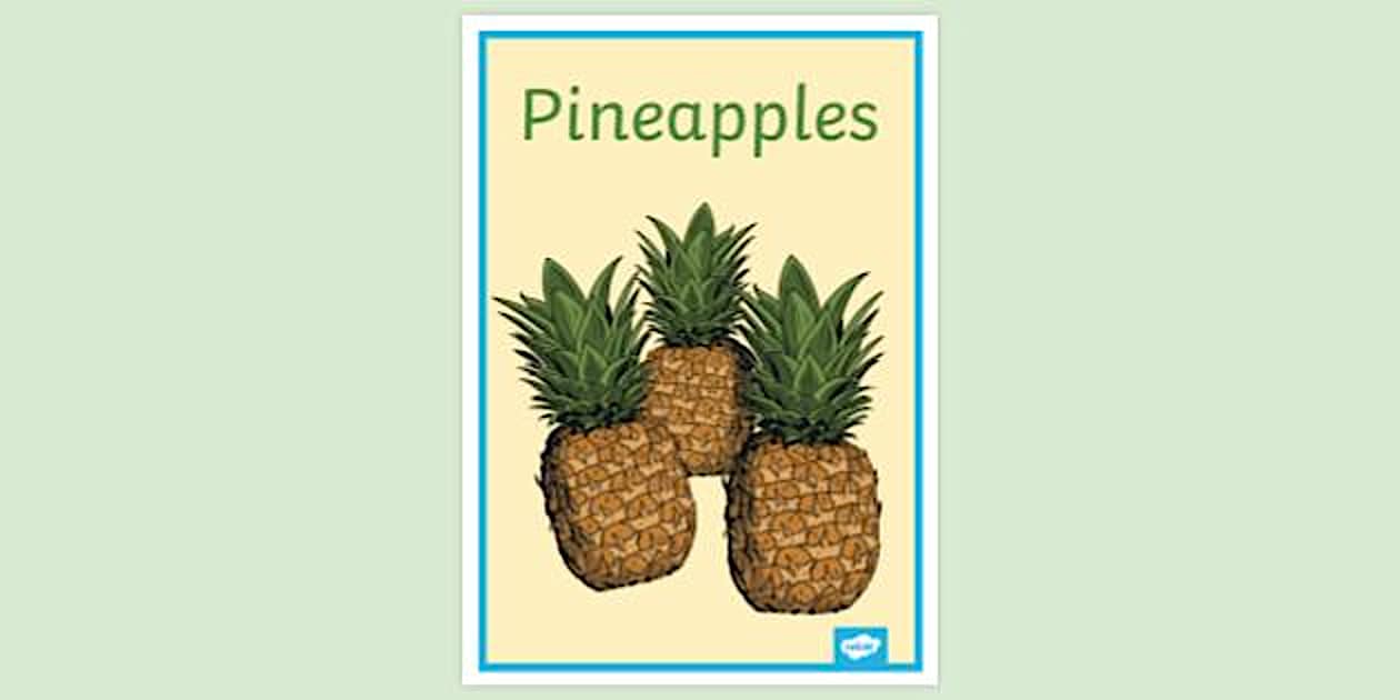Printable Poster of Pineapples | Display Posters - Twinkl