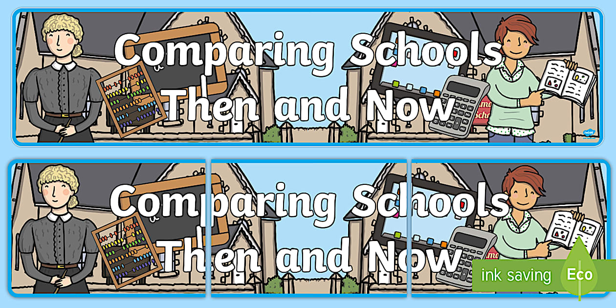 Comparing Schools Then and Now Display Banner (teacher made)