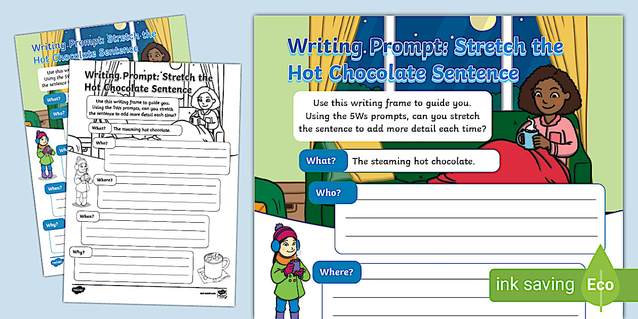 Writing Prompt: Stretch the Hot Chocolate Sentence - Twinkl