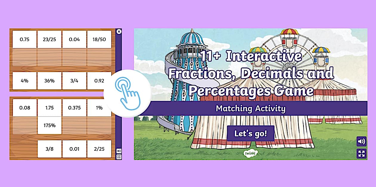 👉 11+ Interactive Fractions, Decimals and Percentages Game