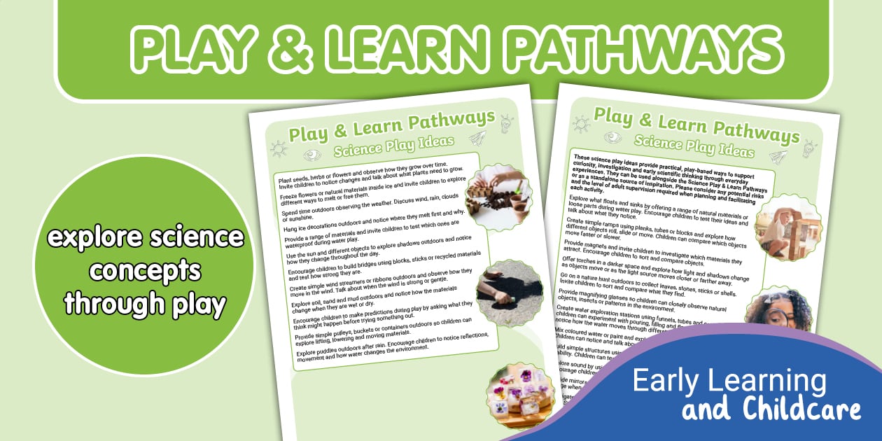 Play & Learn Pathways - Science Play Ideas