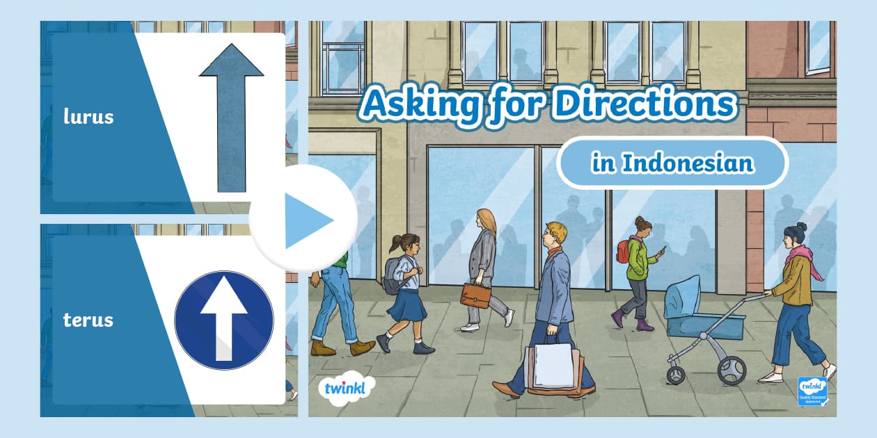 Asking for Directions PowerPoint - Indonesian - Twinkl