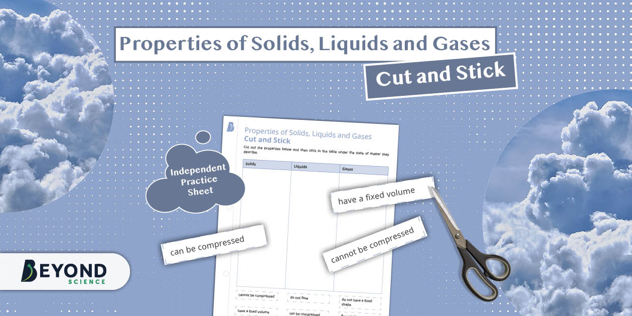 Properties Of Solids Liquids And Gases Worksheet
