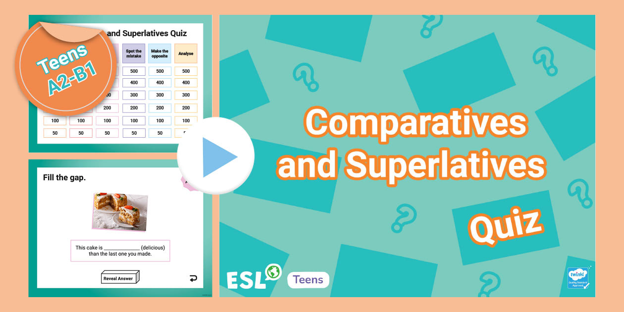 ESL Degrees of Comparison Quiz (teacher made) - Twinkl