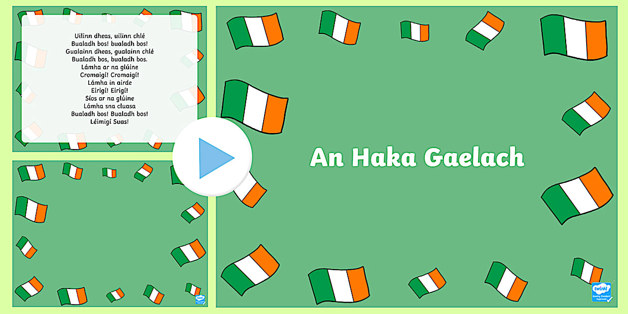 An Haka Gaelach ROI Rhyme PowerPoint Gaeilge - Seachtain na Gaeilge, Irish,