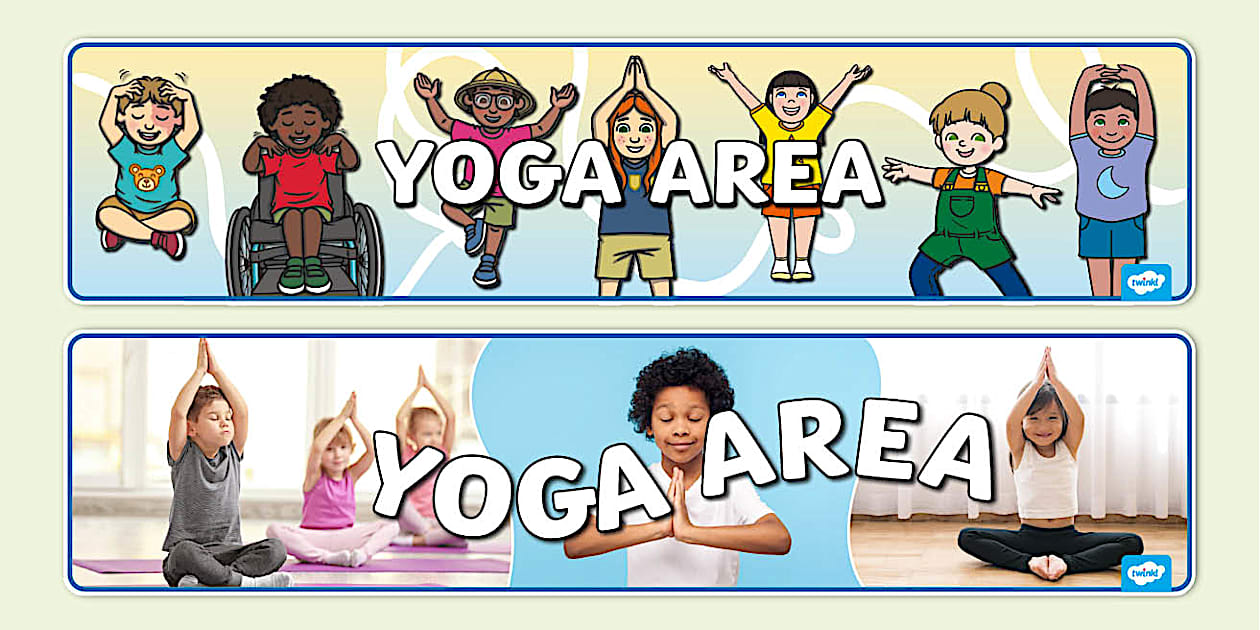 Yoga Area Display Banner (Teacher-Made) - Twinkl